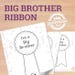 Big Brother Ribbon Printable in Color and Ready to Color - Etsy