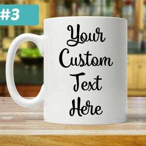 Personalized Mug, Custom Gifts, Design Your Own, Your Text ...