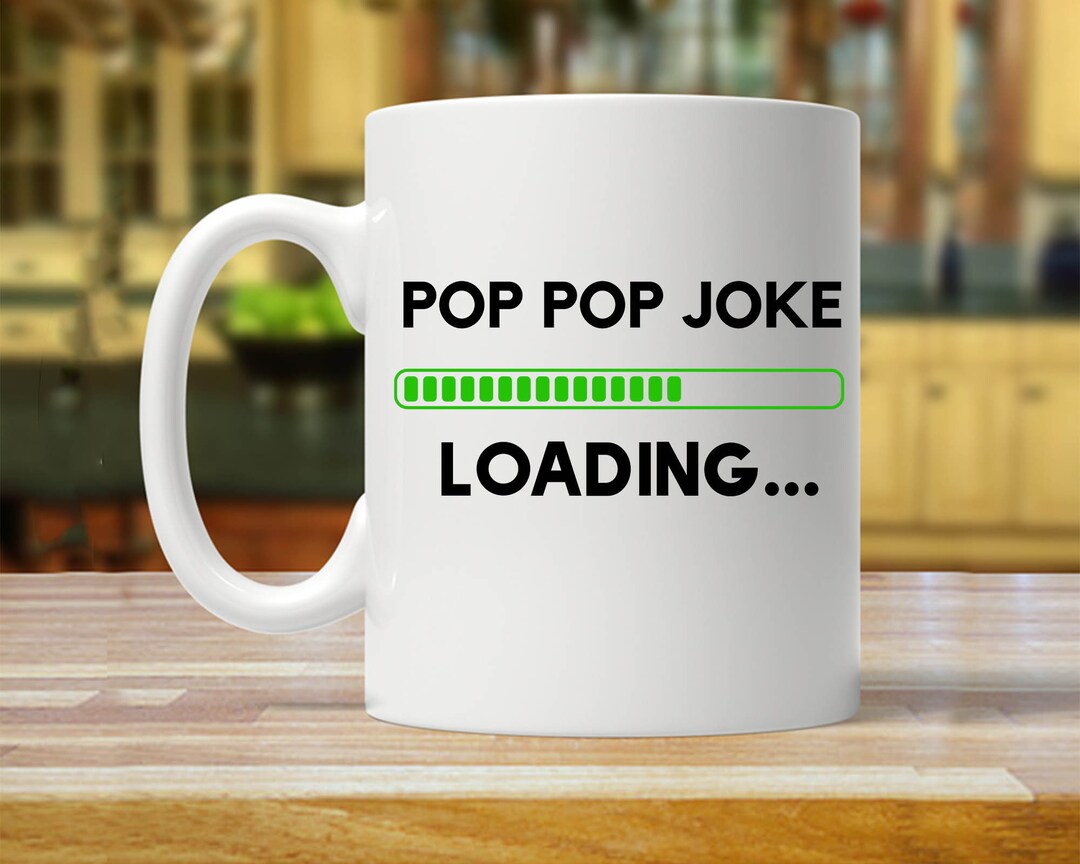 Funny Pop Pop Joke Loading Mug, Father's Day Gift - Etsy