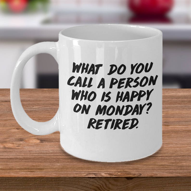 Funny Retirement Coffee Mug: Happy on Monday Gift - Etsy