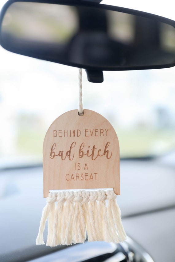 Behind every Bad Bitch is a carseat rear view accessory Car Charm Car accessories
