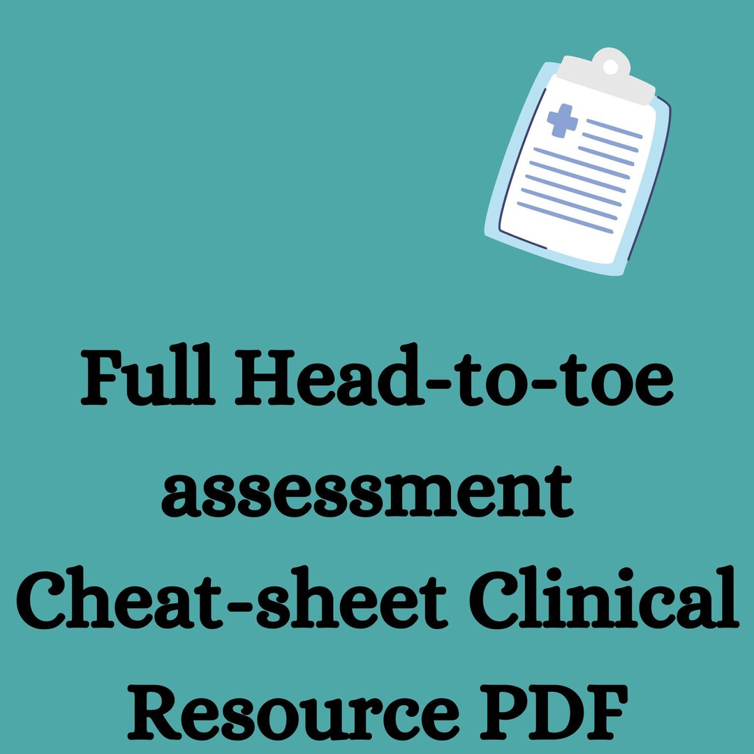 Primary Care Resource/cheat Sheet Head to Toe Assessment in 5 Minutes ...