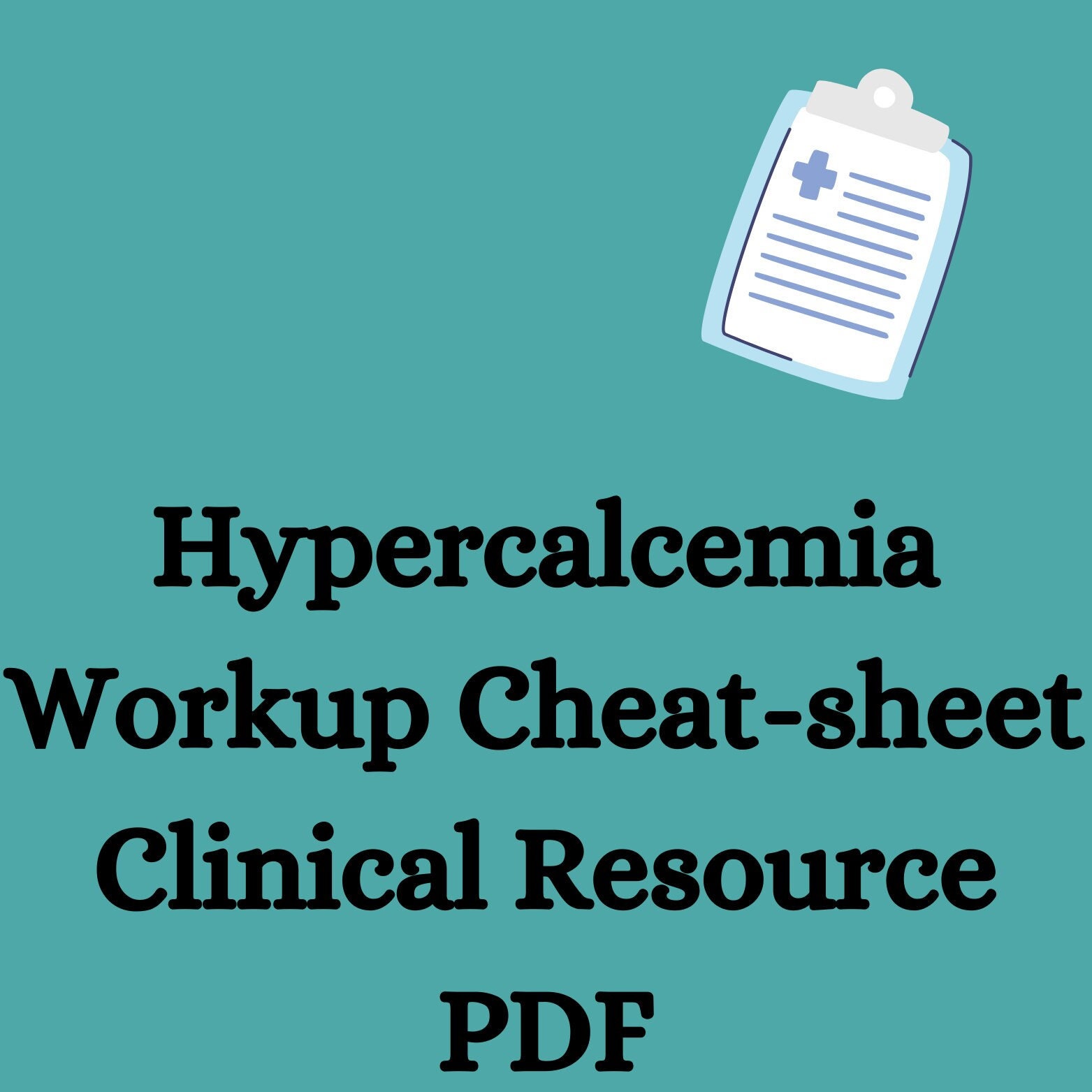 Primary Care Resource/cheat Sheet Hypercalcemia Work up for Nurses, Nps ...