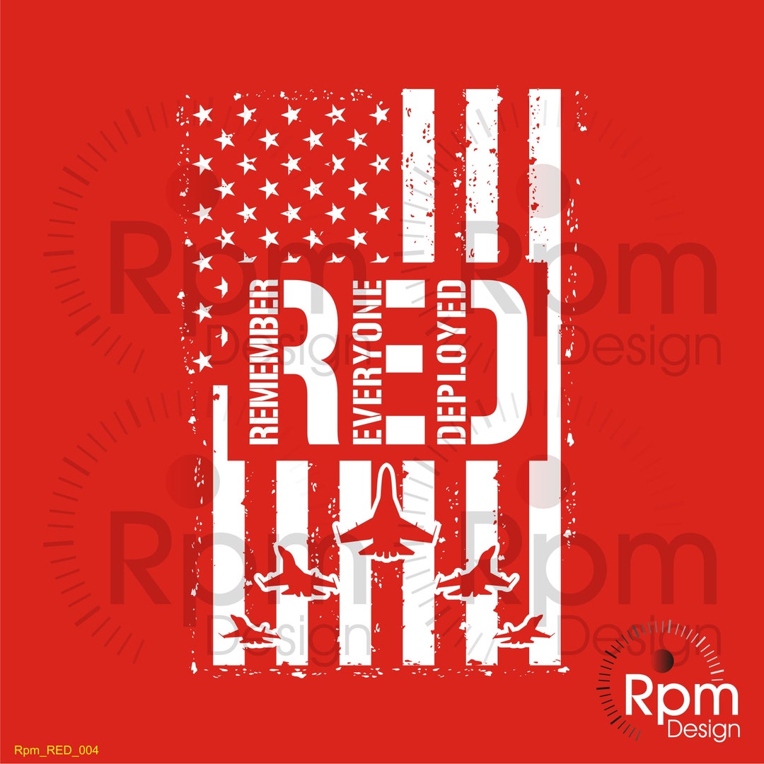 Remember Everyone Deployed Svg, RED Friday SVG, Air Force Svg, R.E.D ...