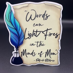 Name of the Wind Sticker, words Can Light Fires in the Minds of Men ...