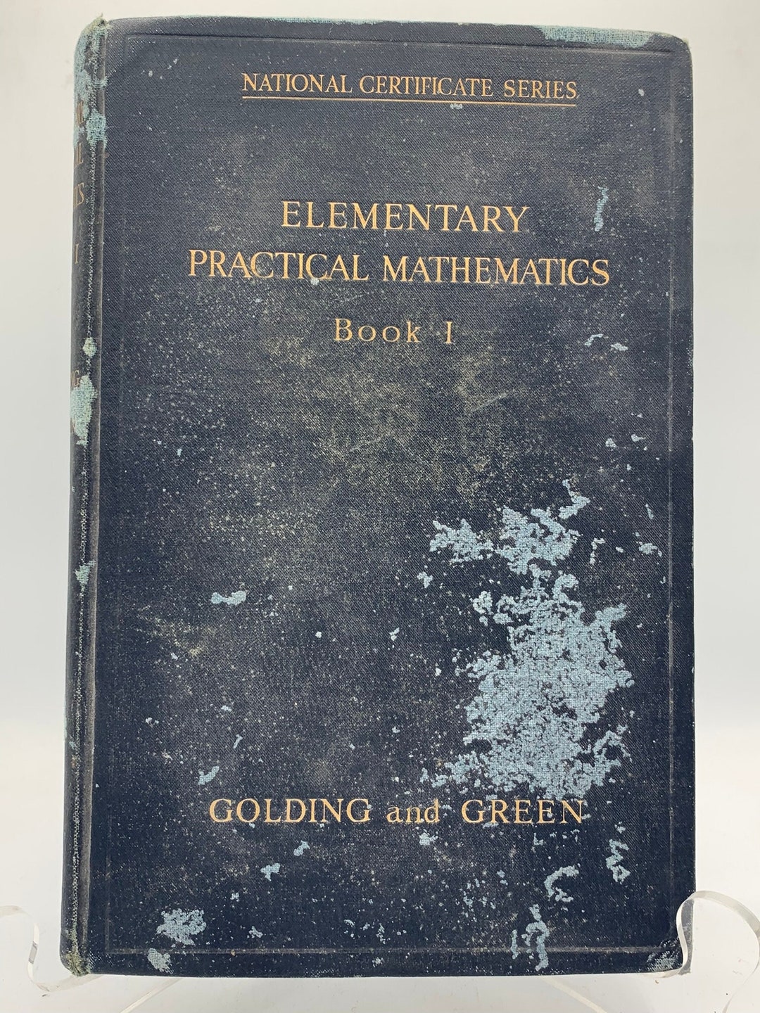 Vintage Book - Elementary Practical Mathematics - Book 1 - Golding and ...