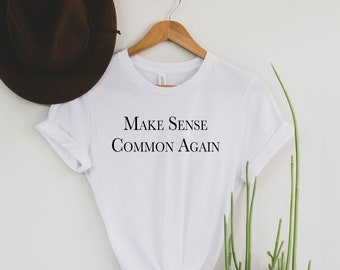 Common Sense Shirt - Etsy