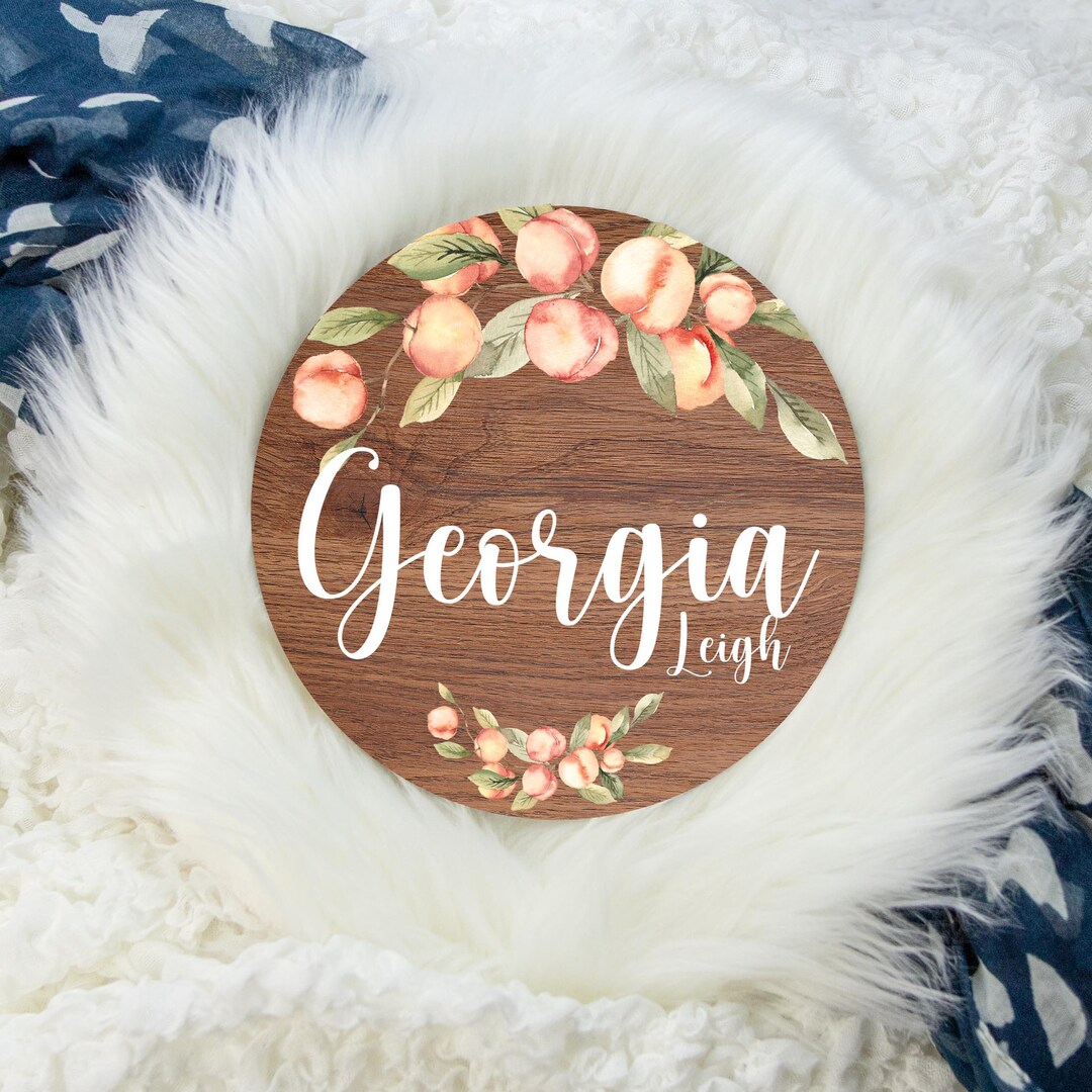 Round Wood Name Sign, Wood Baby Name Sign, Peaches Baby Sign, Georgia ...