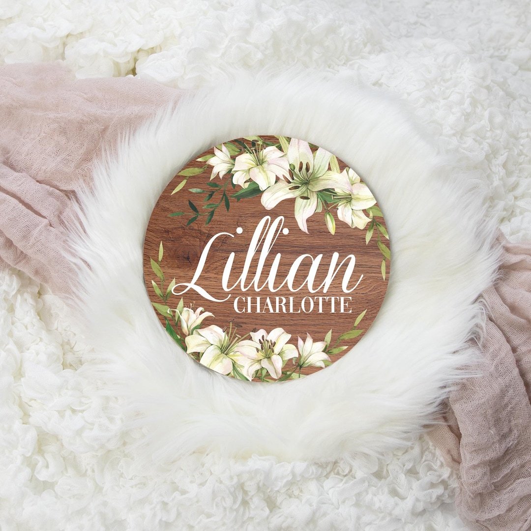 Lily Baby Sign, Round Wood Name Sign, Wood Baby Name Sign, Lily Floral ...