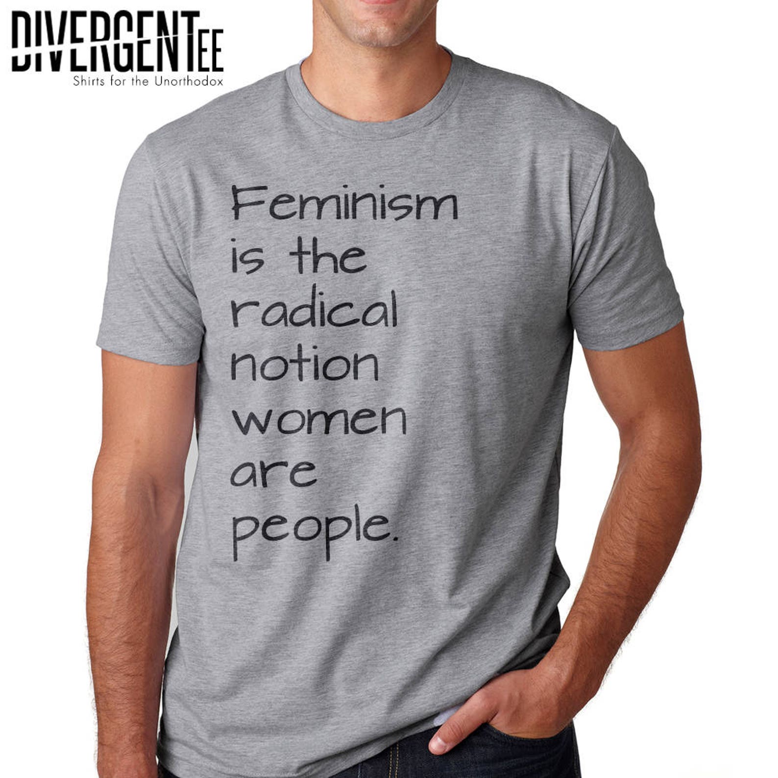 Feminism Shirt Is The Radical Notion Women Are People Woman Up Etsy