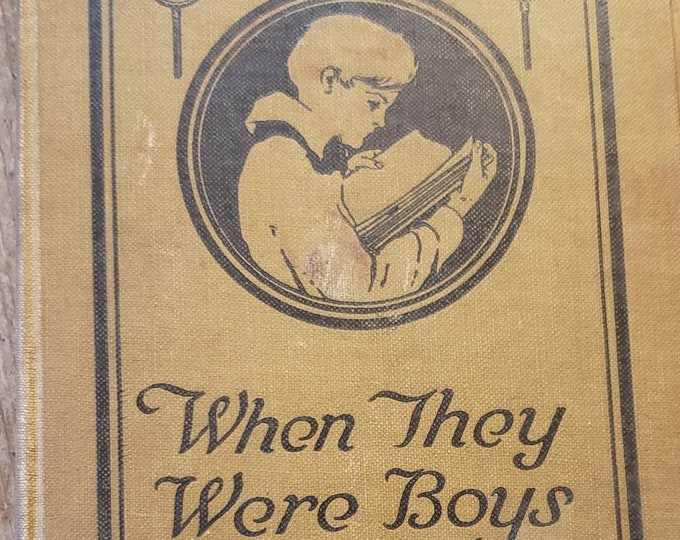 1922 When They Were Boys by Carroll Everett & Charles Francis Reed ...