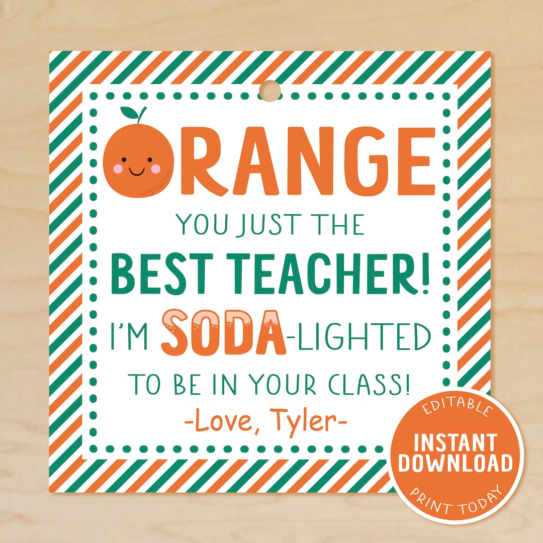 Orange Soda Teacher Appreciation Tags, Teacher Thank You Gift ...