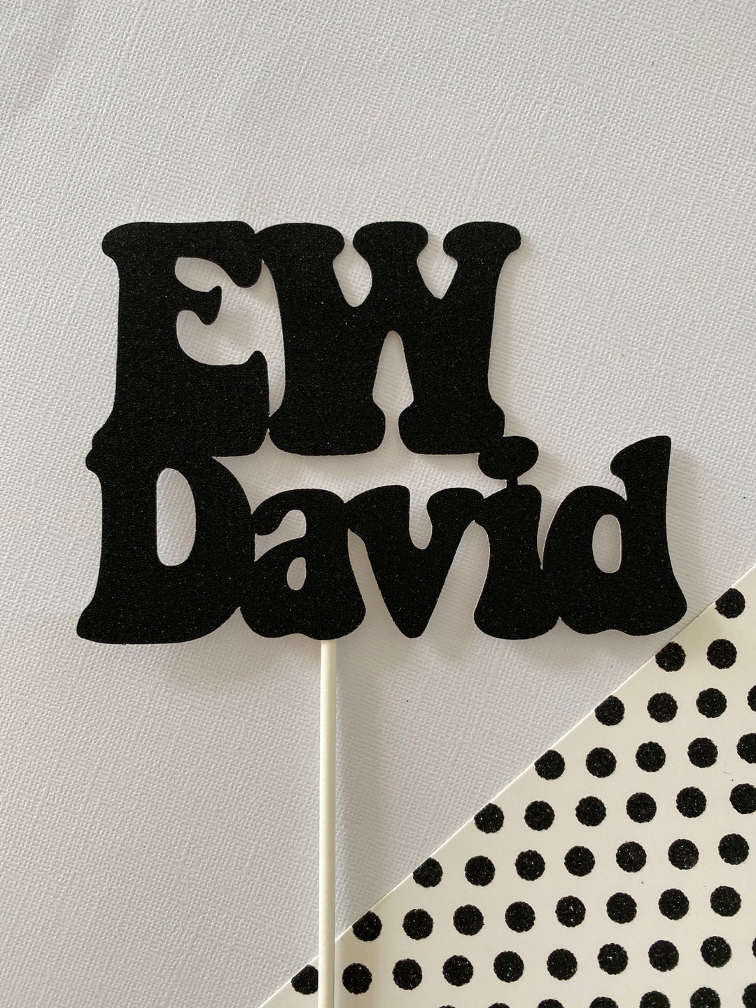 Ew David Cake Topper, Simple Cake Topper, Black Cake Topper ...