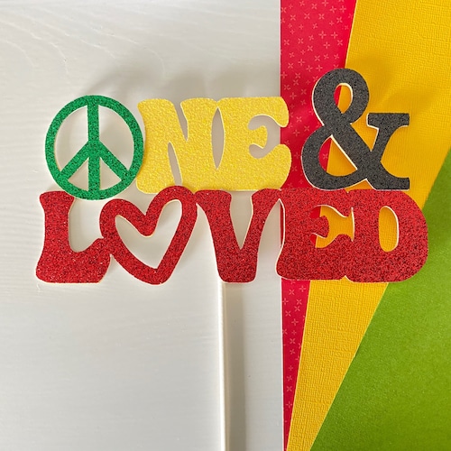 One Love Cake Topper. One Love First Birthday. One and Loved - Etsy
