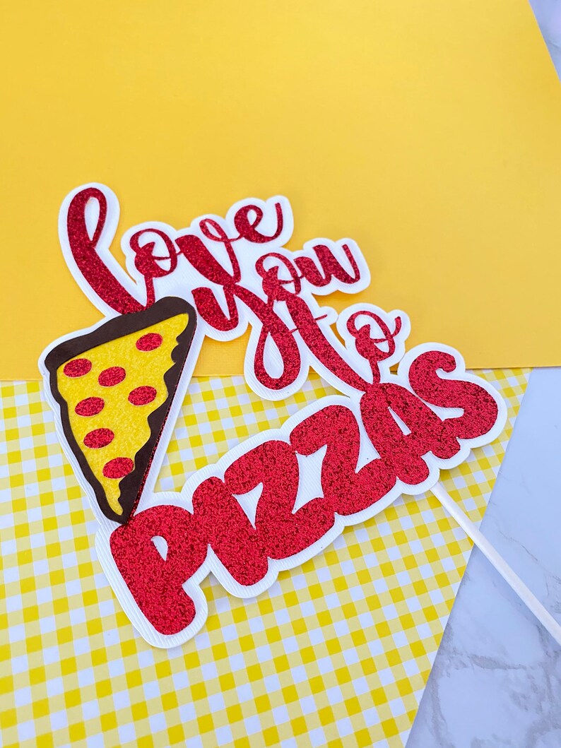 Pizza Cake Topperlove You to Pizzas Cake Topper Pizza Party - Etsy