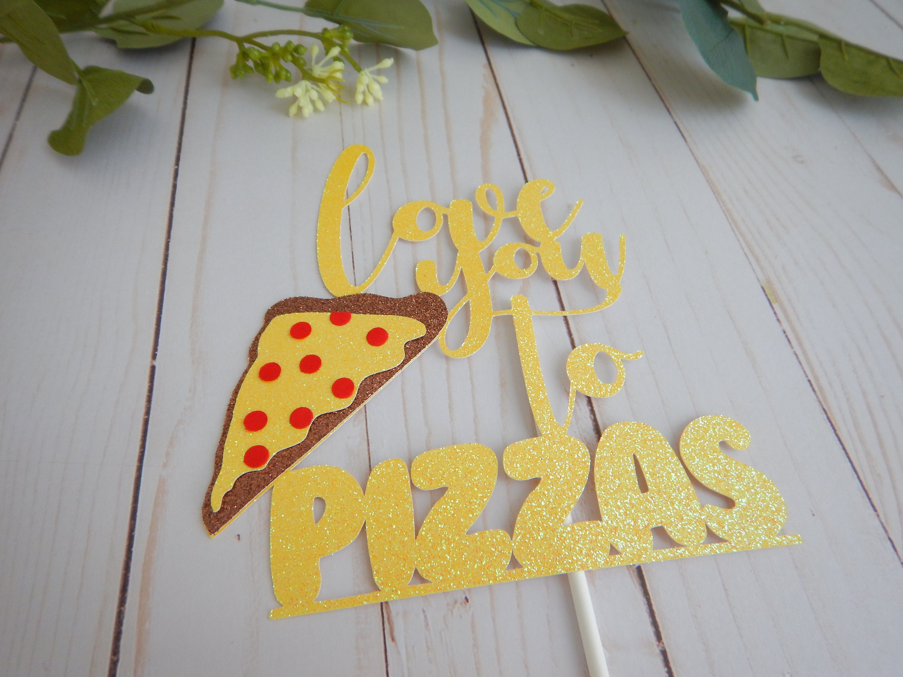 Pizza Cake Topperlove You to Pizzas Cake Topper Pizza Party | Etsy