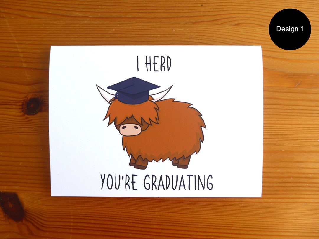 Highland Cow Graduation Card ‘I Herd You’re Graduating’ A6 – Pun ...