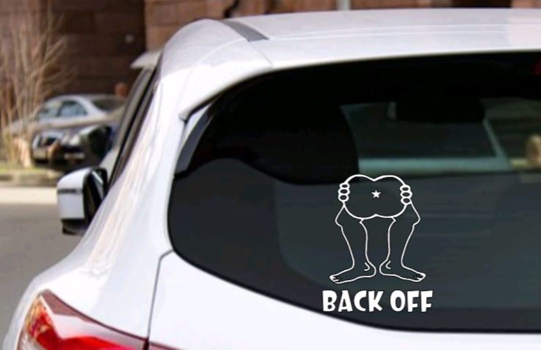 Back off Decal, Back off Sticker, Funny Decal, Funny Sticker ...