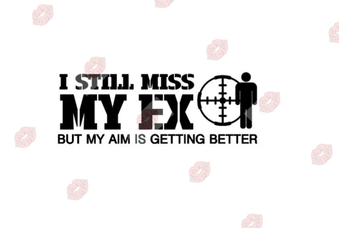 Miss My Ex Svg, Ex Boyfriend Svg, Ex Girlfriend Svg, Ex Svg, Adult Svg ...