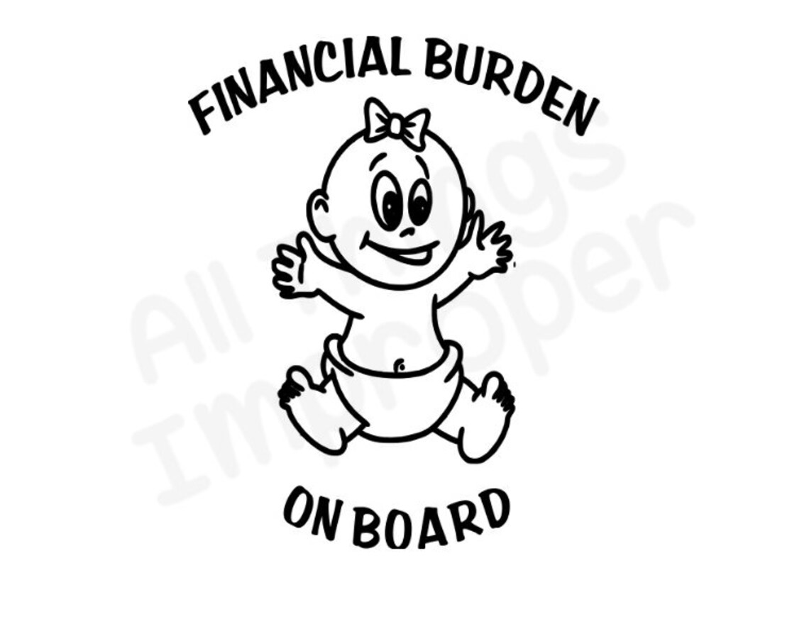 Financial Burden SVG Funny SVG Offensive SVG Digital svg | Etsy