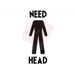 Need Head Svg Files, Need Head Cricut File, Need Head Cutting File ...