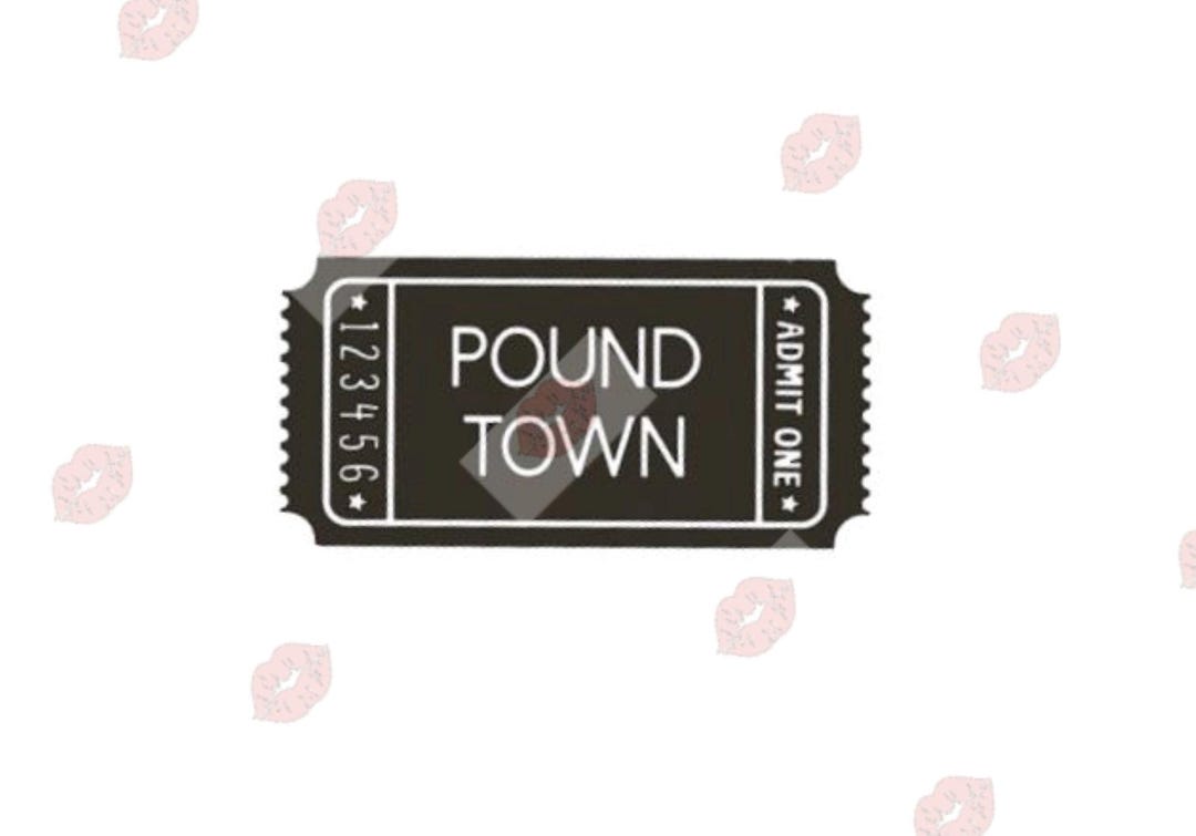 Pound Town Ticket Svg, Funny Svg, Mature Svg, Pound Town Svg, Adult Svg ...