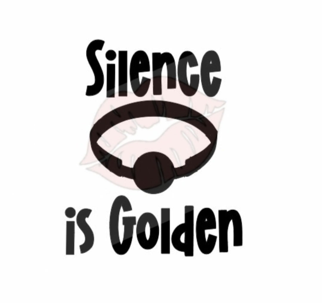 Silence is Golden Svg, Ball Gag Svg, Inappropriate Svg, S&M Svg, BDSM ...