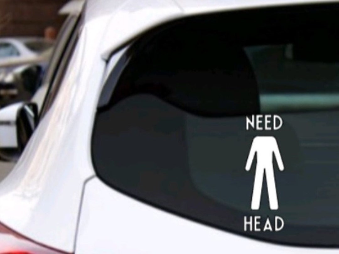 Need Head Decal, Need Head Sticker, Inappropriate Decal, Inappropriate ...