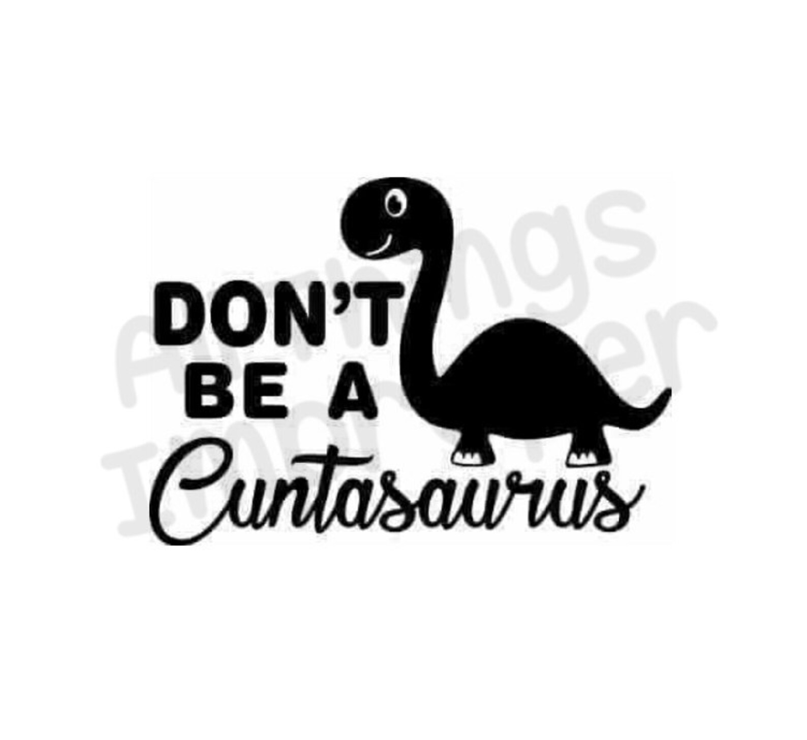 Cuntasaurus Svg File Cuntasaurus Svg Cuntasaurus Cut File - Etsy