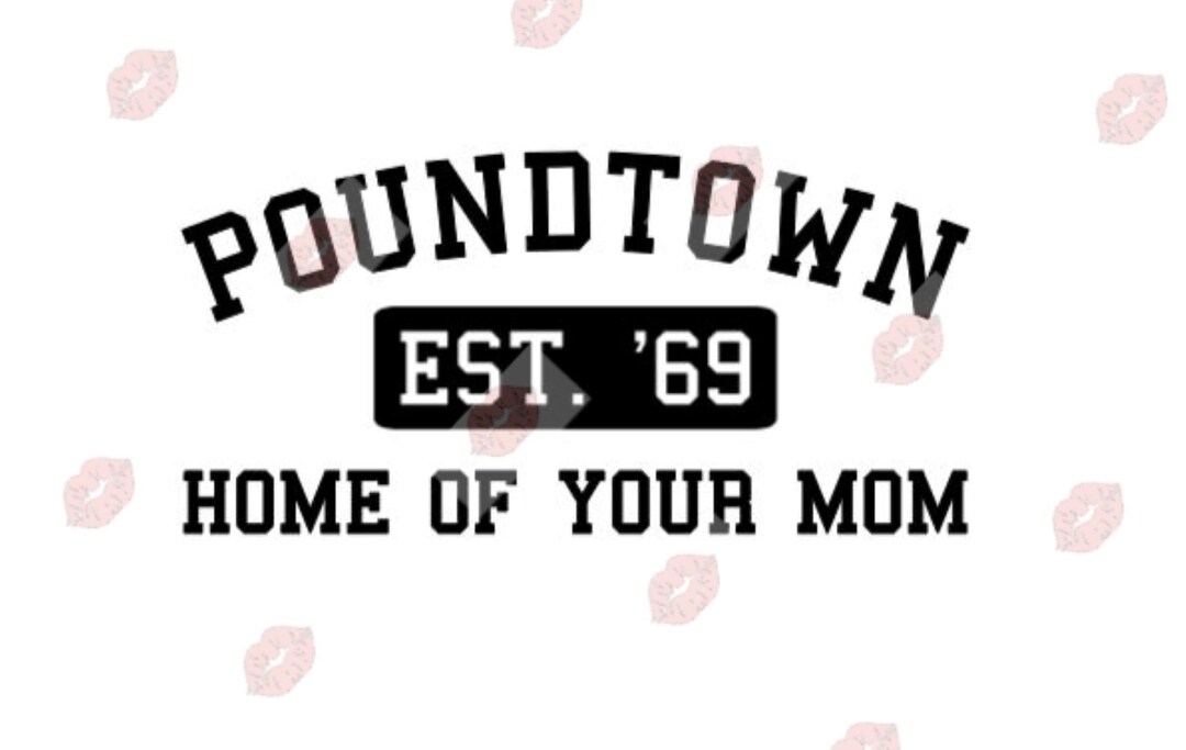 Poundtown Svg, 69 Svg, Inappropriate Svg, Offensive Svg, Adult Svg ...