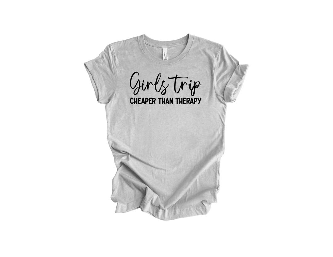 Girls Trip Shirts, Cheaper Than Therapy Shirt, Girls Weekend Shirt ...