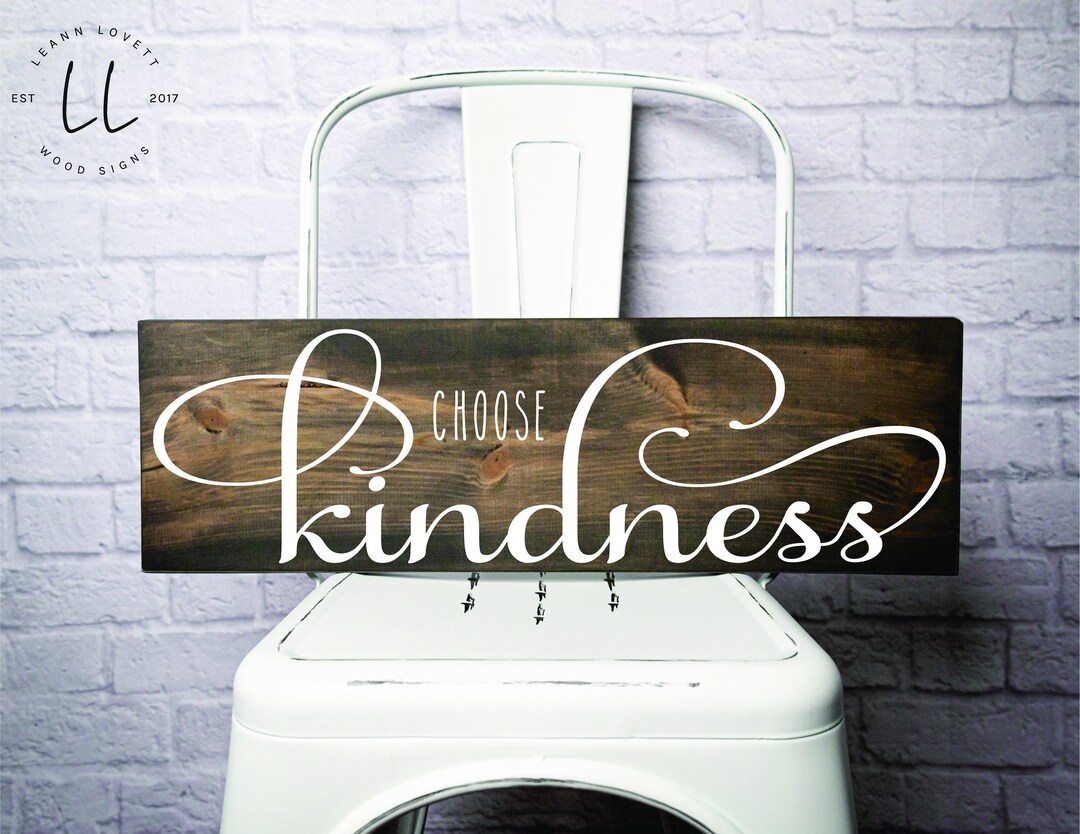Choose Kindness Sign Kindness Sign Inspirational Wood Sign - Etsy