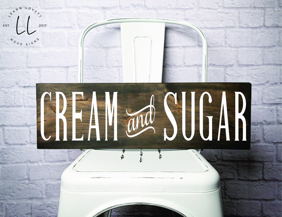 Cream and Sugar Sign / Coffee Bar Sign / Decor for the Kitchen - Etsy