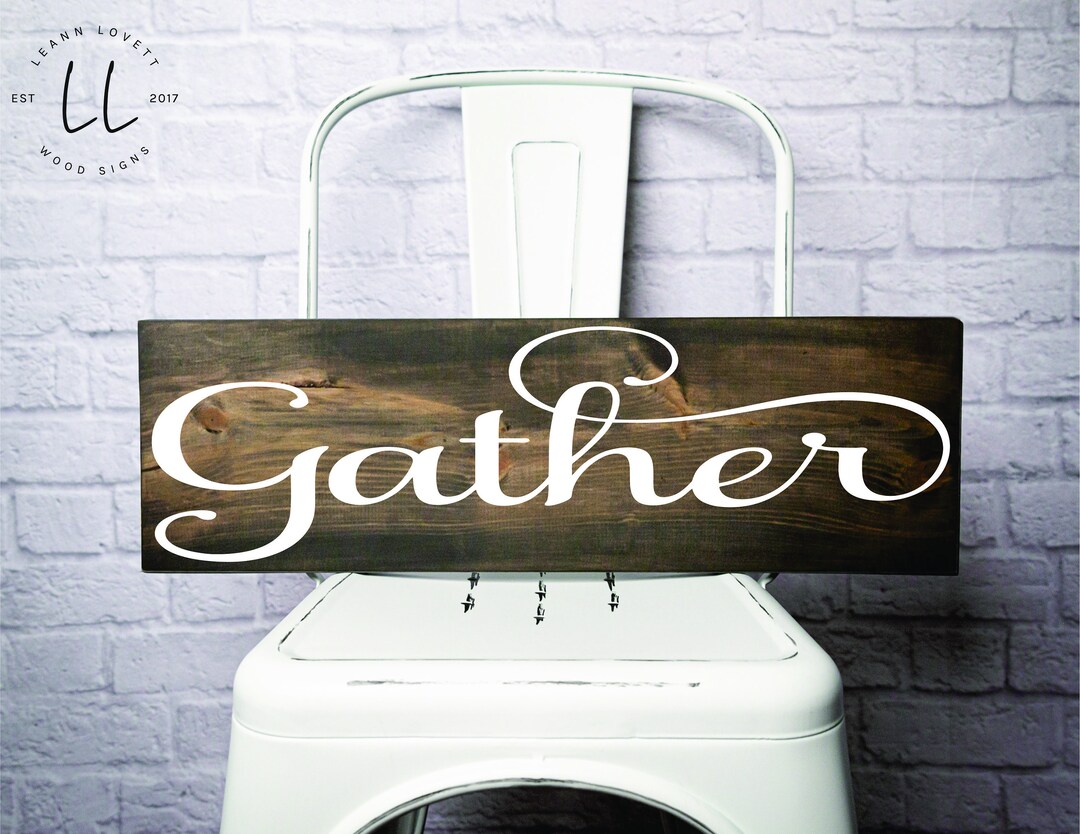 Gather Sign Gather Wood Sign Rustic Gather Sign - Etsy