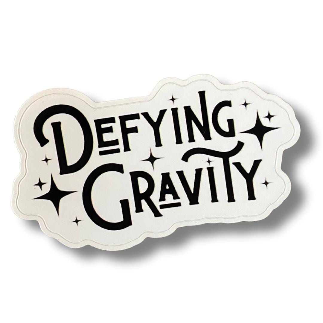Defying Gravity Sticker | Waterproof | Laptop Decal | Water Bottle ...