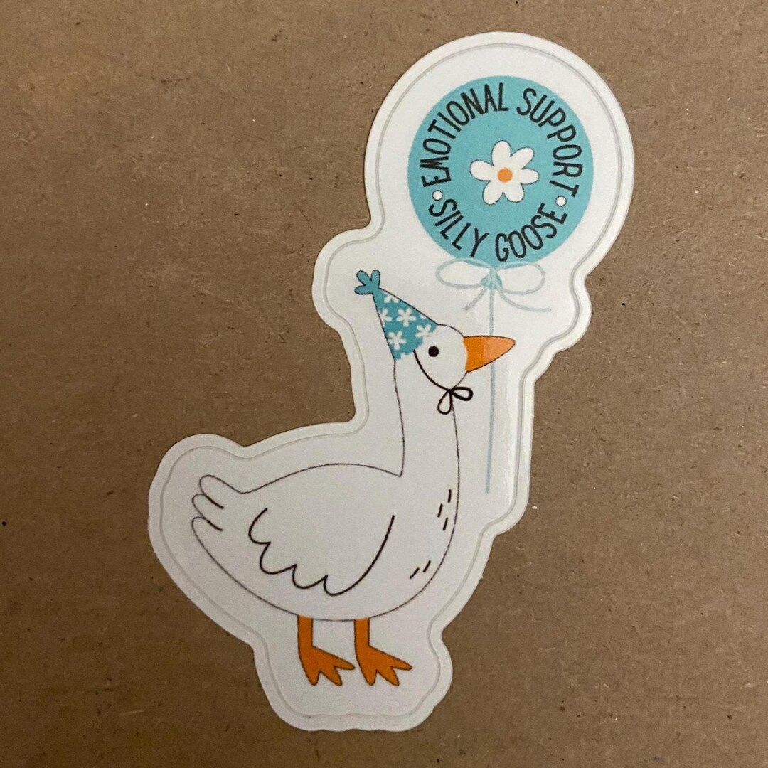 Emotional Support Silly Goose Sticker: Waterproof Vinyl Decal - Etsy