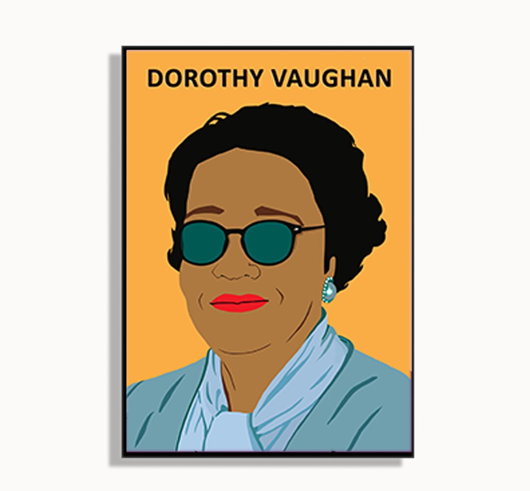 Dorothy Vaughan Human Computer, Mathematician Print, Nasa Shero ...