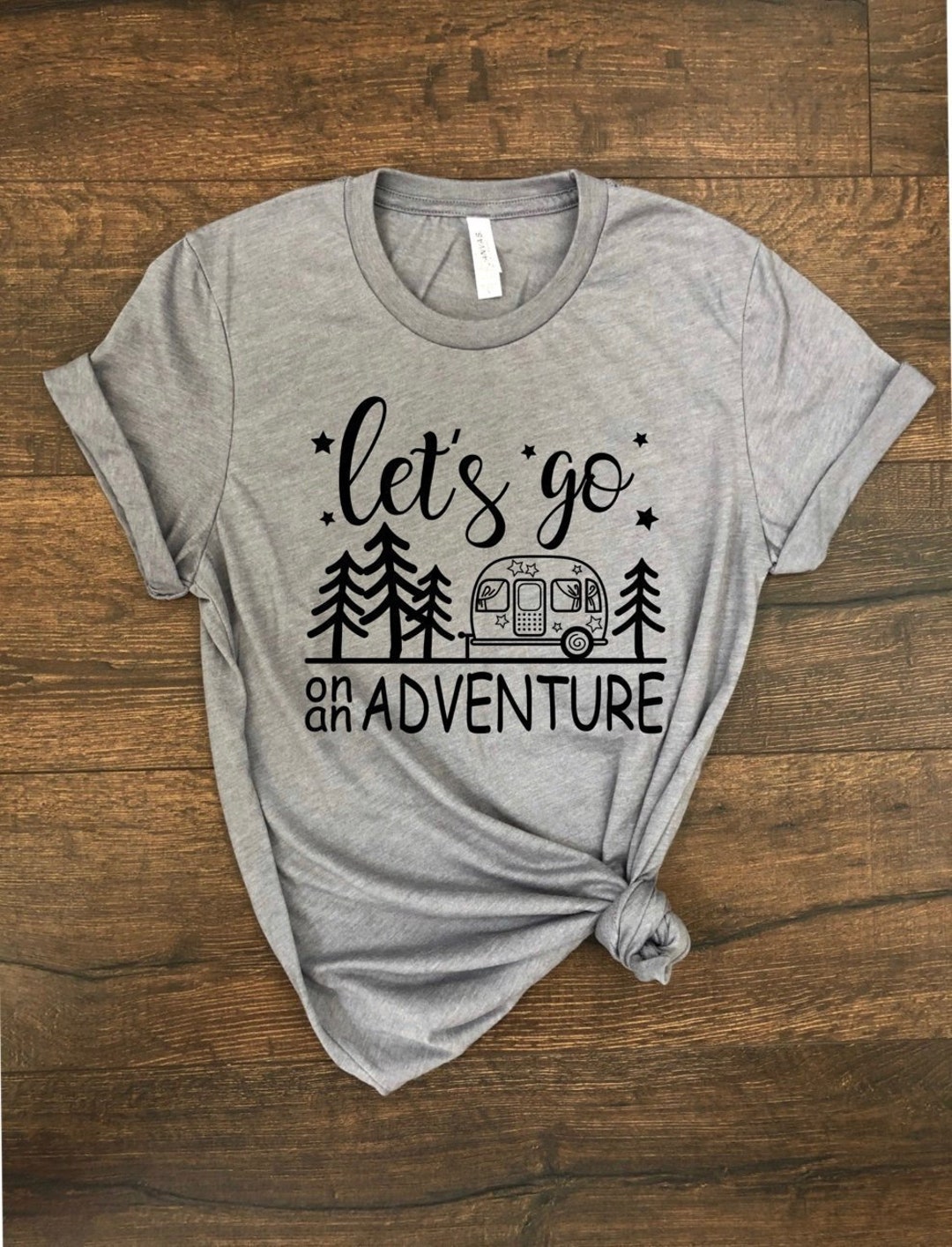 Let's Go on an Adventure Shirt / Camping Shirt / Trailer Shirt / Camper ...