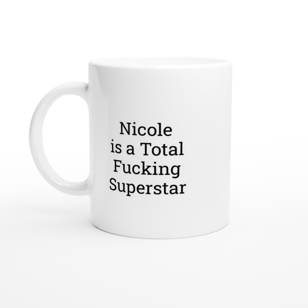 Nicole is a Superstar, Nicole Mug, Nicole Gifts, Personalised Nicole ...