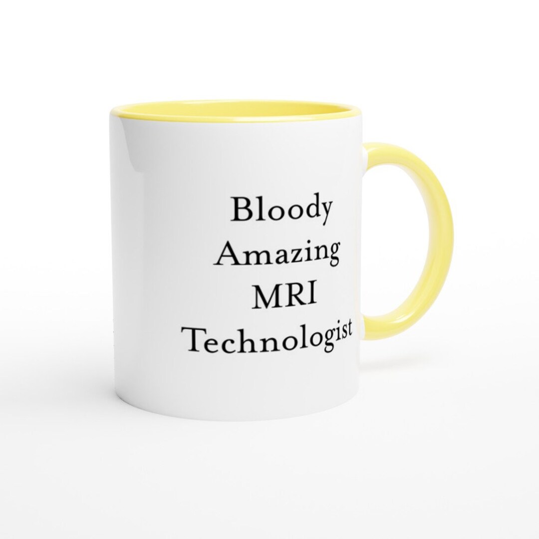 Bloody Amazing MRI Technologist Mug, Birthdays Christmas Presents NHS ...