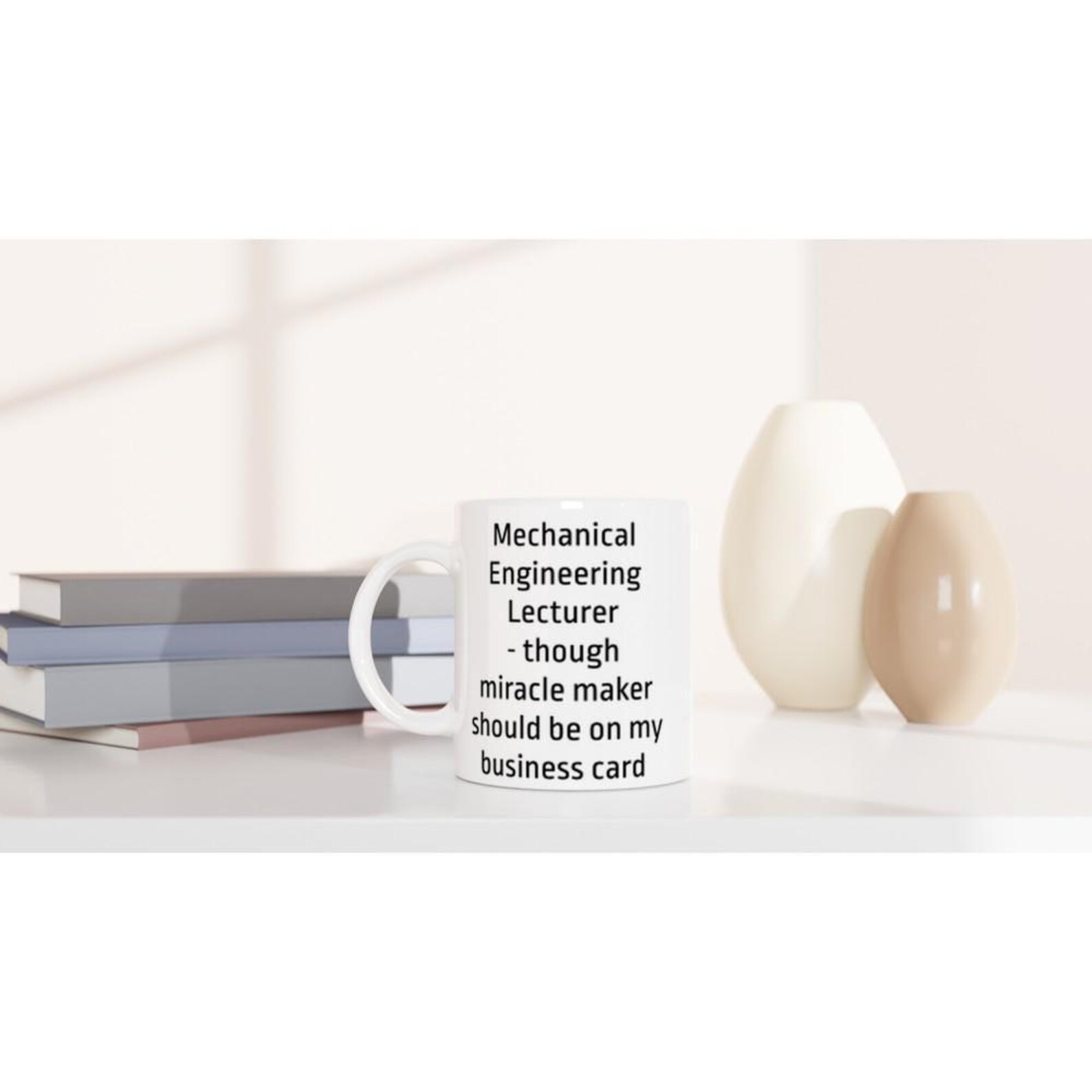 Mechanical Engineering Lecturer Miracle Maker Mug – Funny Job Title ...