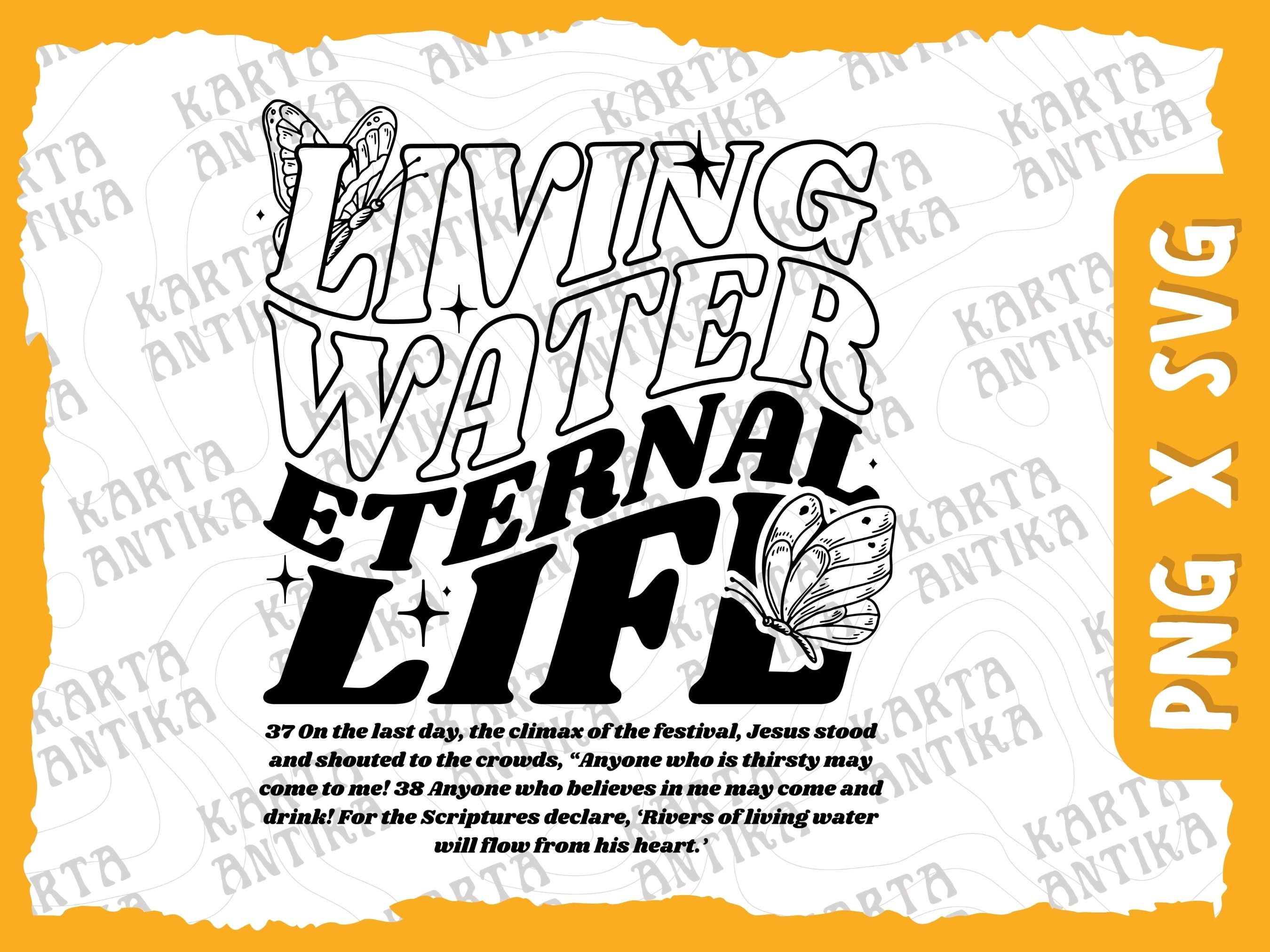 Living Water Eternal Life Svg, Retro Christian Sublimation, Bible ...