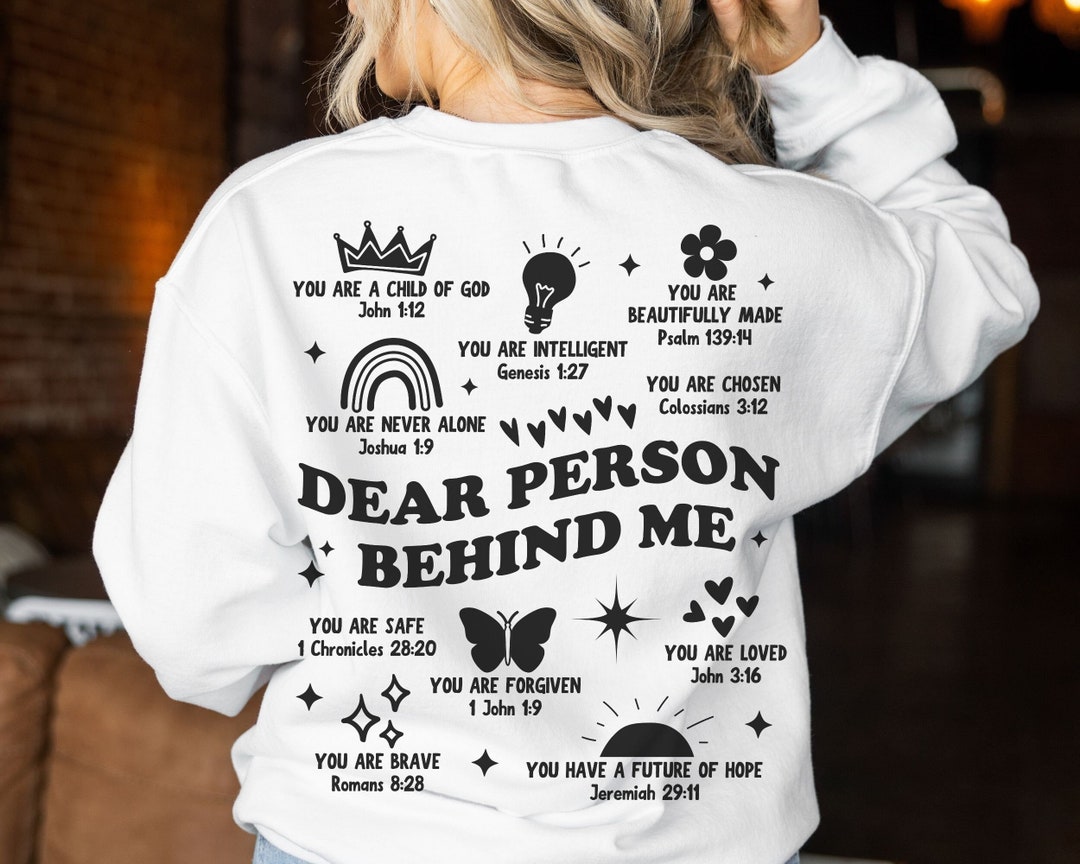 Dear Person Behind Me Hoodie Design Svg, Bible Affirmations PNG ...