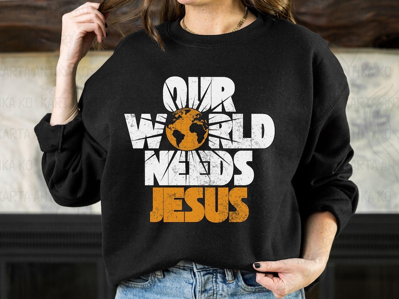 Our World Needs Jesus Design Svg, Retro Christian Sublimation, Vintage ...