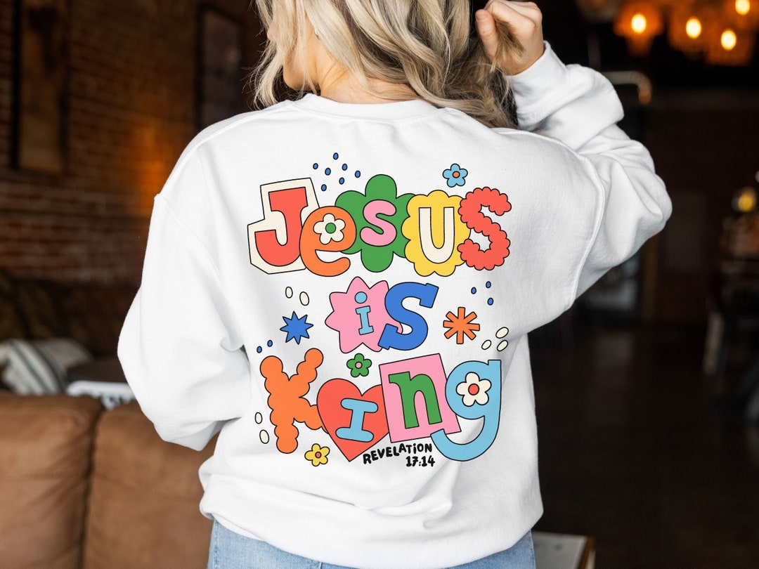 Jesus is King Hoodie Design Svg, Retro Christian Sublimation, Bible ...