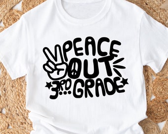 Peace Out Third Grade, End of School Svg, Last Day of Third Grade Svg ...