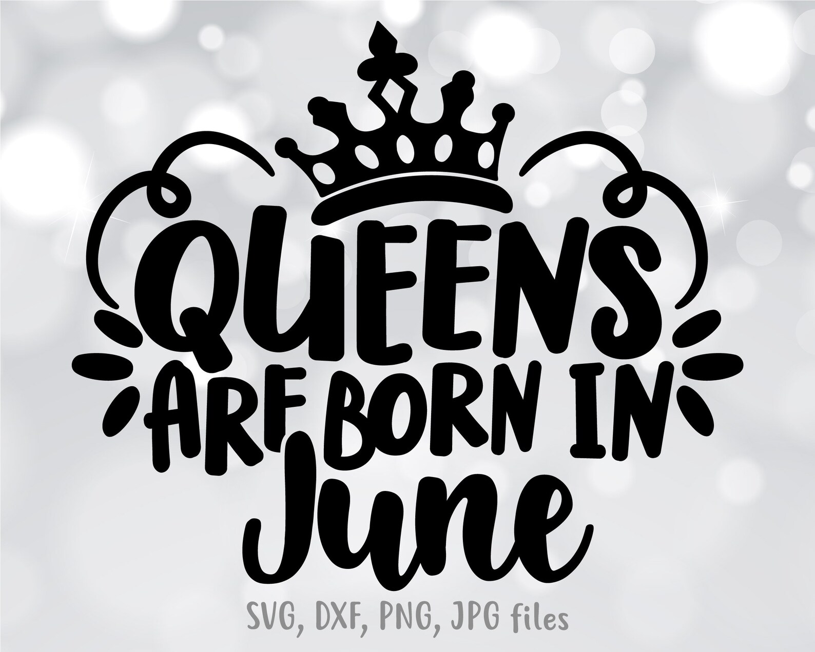June Girl Svg Queens Are Born in June Svg Women Born in June - Etsy