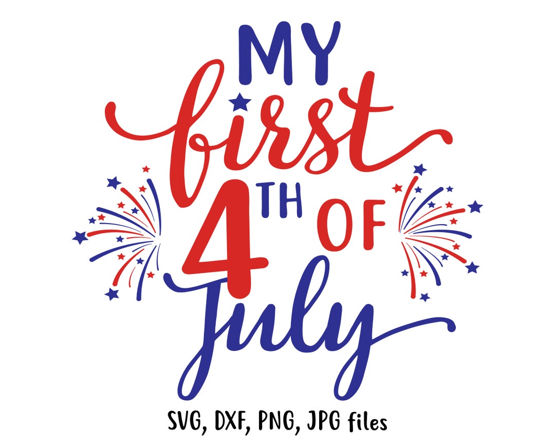 My First 4th July, 1st Fourth July, 4th of July Svg, Onesie Svg, Baby ...