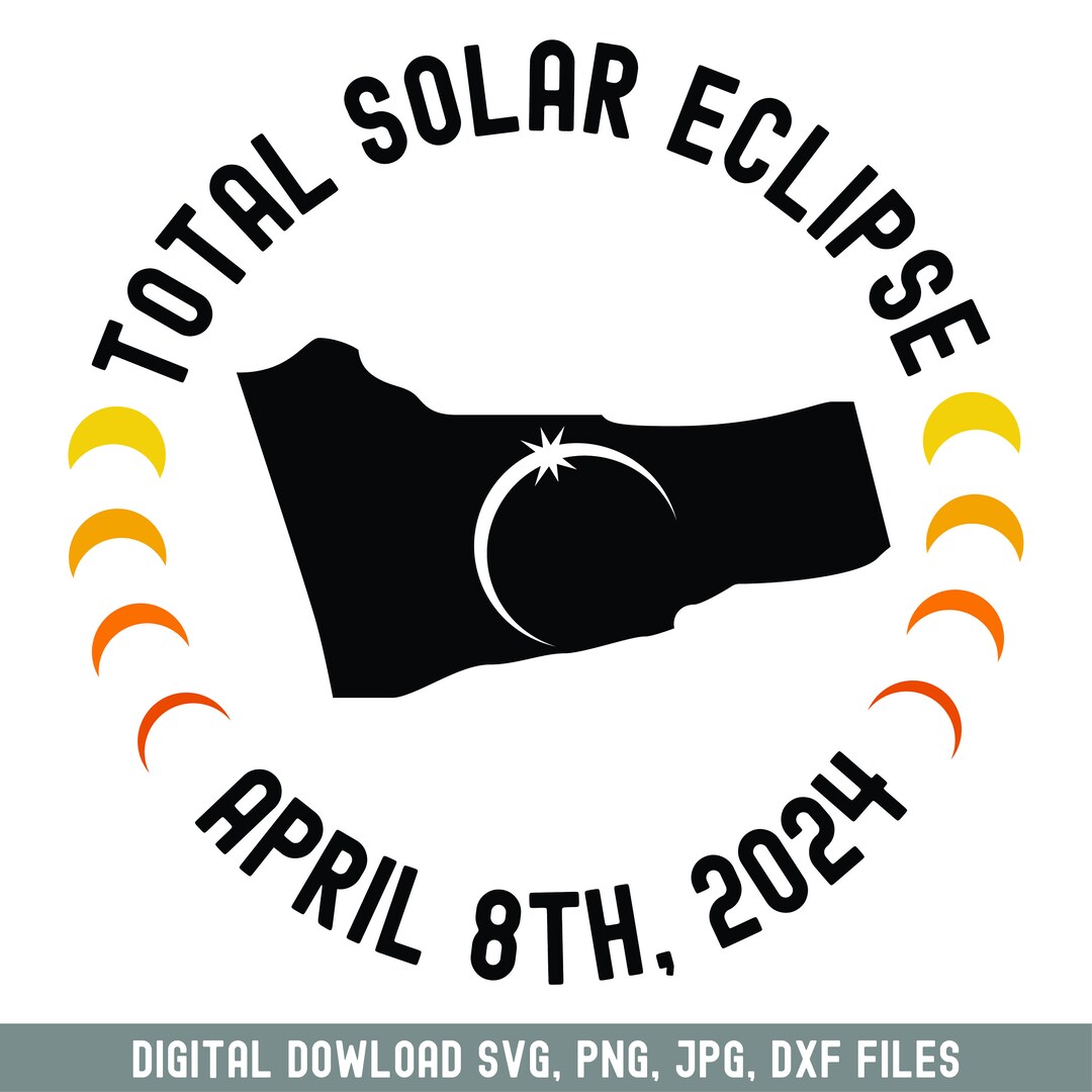 Vermont Solar Eclipse Svg, April 8th 2024 Total Solar Eclipse Vermont ...
