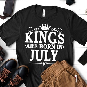 Kings Are Born in July Svg July Birthday Svg Birthday Kings - Etsy